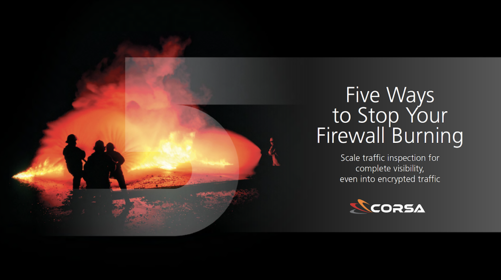 eBook: Five Ways to Stop Your Firewall Burning - Corsa Security